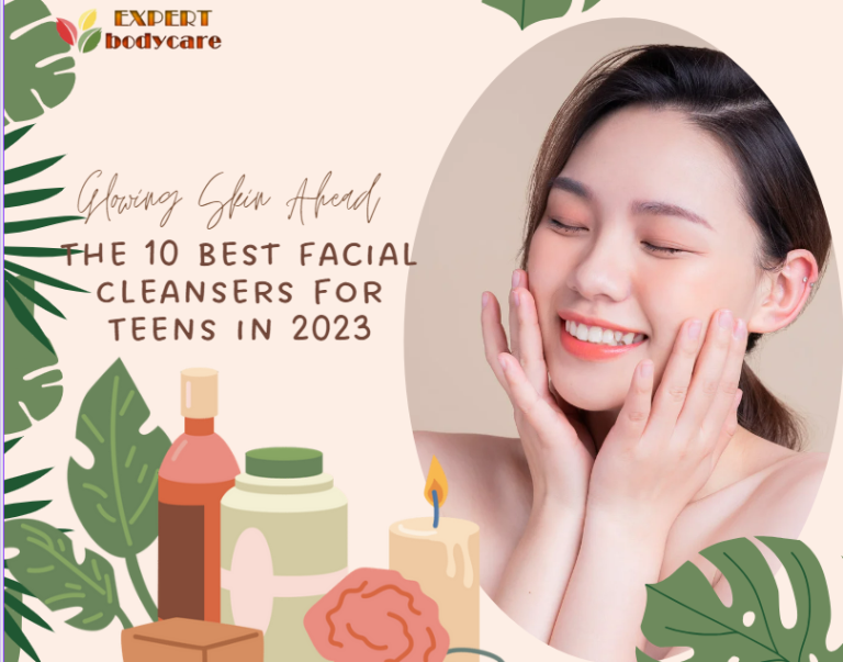 The 10 Best Facial Cleansers for Teens - Expert Body Care